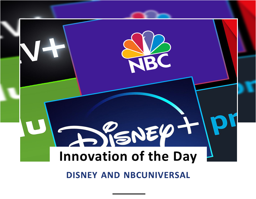 Innovation of the Day | Disney and NBCUniversal