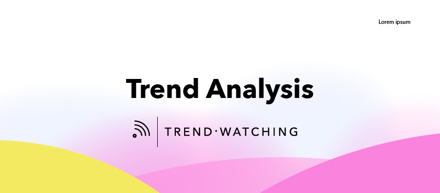 Learn from how we research, spot, analyze and apply consumer trends